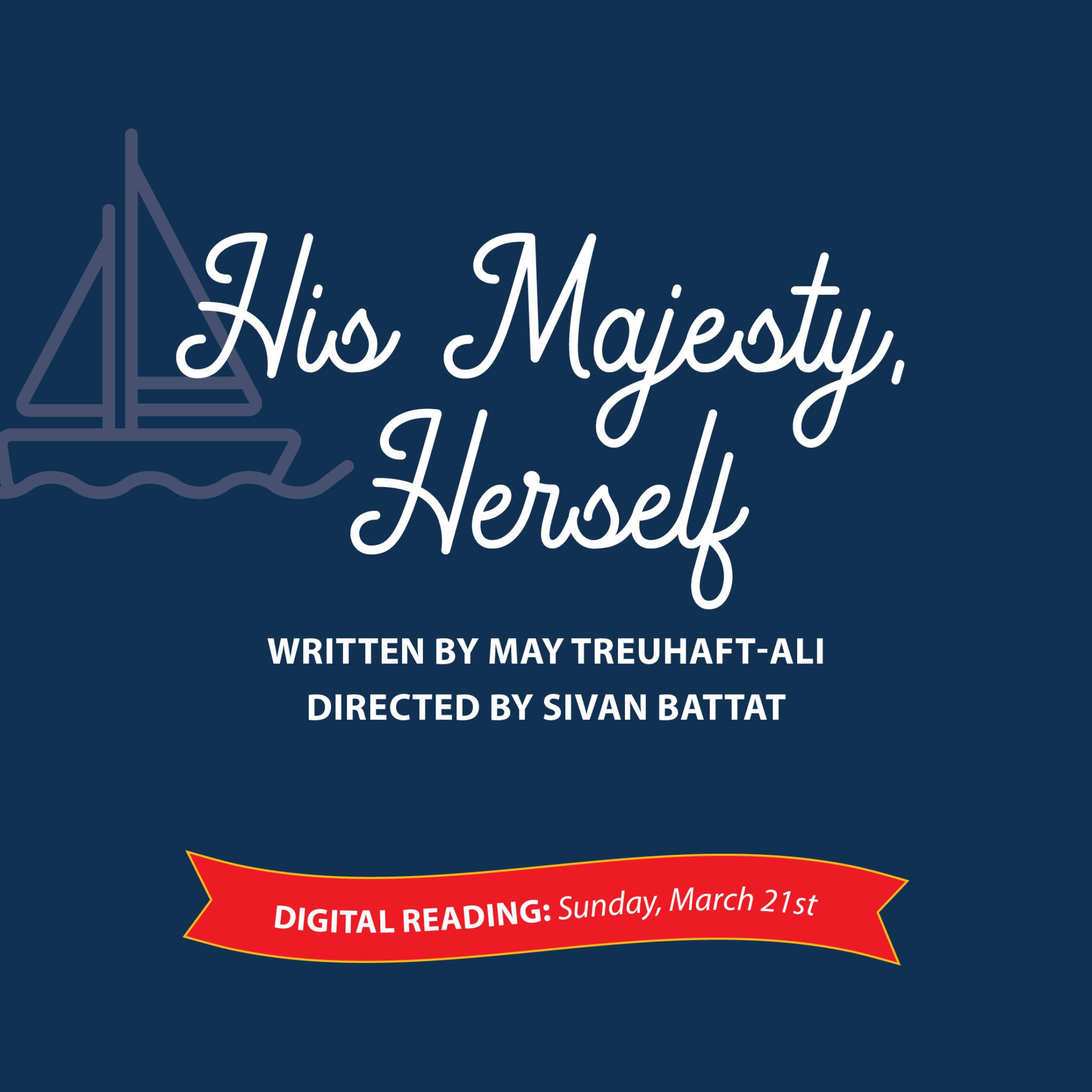 Digital Presentations: His Majesty, Herself – Adventure Theatre